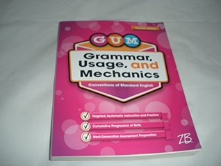 GUM Grammar, usage, and mechanics 3rd grade- teacher's edition by Zaner ...