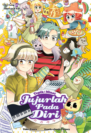 Siri Candy 32: Jujurlah Pada Diri [Minat] by Kaoru . | Goodreads