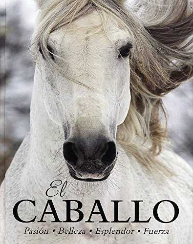 El Caballo (Spanish Edition) by Parragon Books | Goodreads