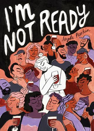 I'm not ready by Jayde Perkin | Goodreads
