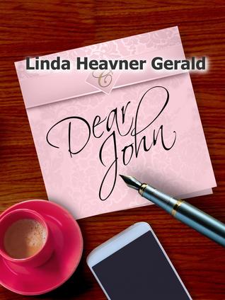 Dear John by Linda Heavner Gerald | Goodreads
