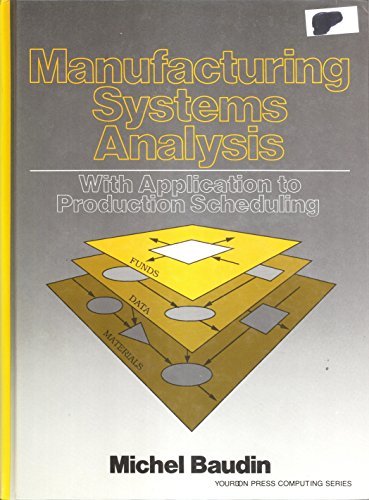 Manufacturing Systems Analysis With Application to Production ...