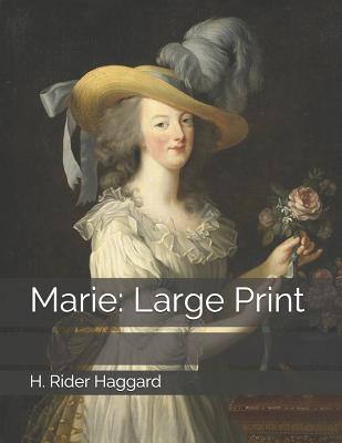 Marie by H. Rider Haggard | Goodreads