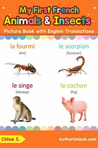 My First French Animals & Insects Picture Book with English ...