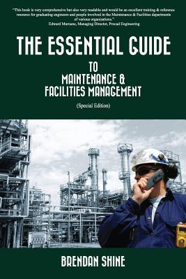 The Essential Guide To Maintenance & Facilities Management by Brendan ...
