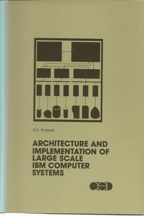 Architecture and implementation of large scale IBM computer systems by ...