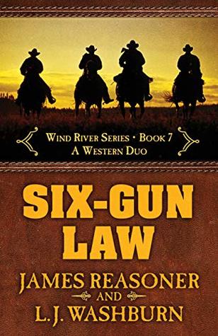Six-Gun Law: A Western Duo by James Reasoner | Goodreads
