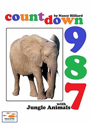 Countdown With Jungle Animals (321 Countdown) by Nancy Hilliard | Goodreads