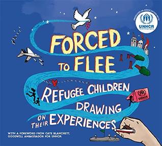 Forced to Flee: Refugee Children Drawing on their Experiences by UNHCR ...