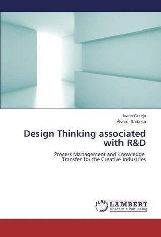 Design Thinking associated with R&D: Process Management and Knowledge ...