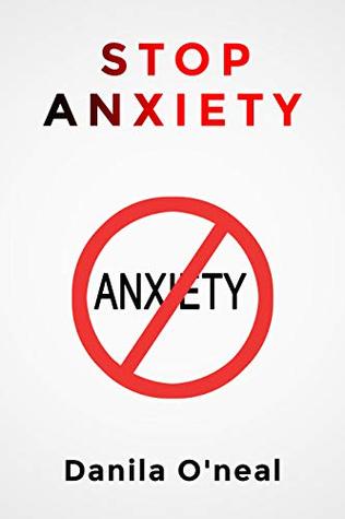 STOP Anxiety: STOP PANIC ATTACKS, STOP KIDS ANXIETY, STOP THE CYCLE OF ...