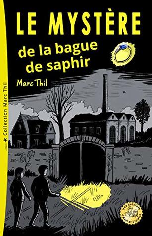 Le Mystère de la bague de saphir by Marc Thil | Goodreads