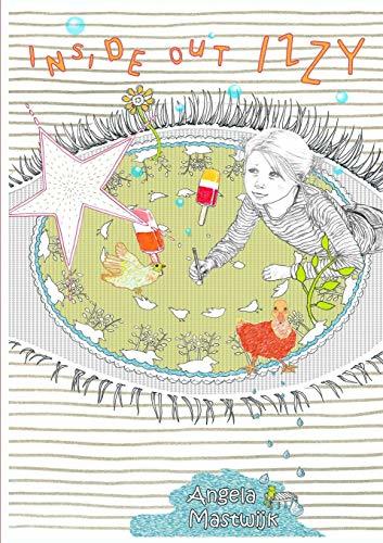 Inside Out Izzy by Angela Mastwijk | Goodreads