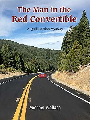 The Man in the Red Convertible by Michael Wallace | Goodreads