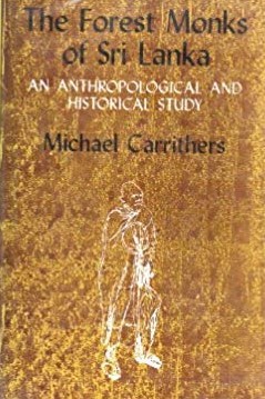 The Forest Monks of Sri Lanka: An Anthropological and Historical Study ...