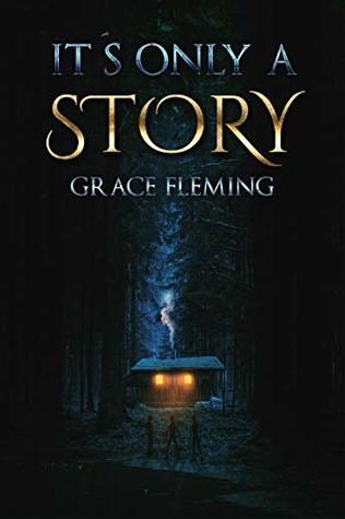 It's Only a Story (Short & Scary Book 1) by Grace Fleming | Goodreads