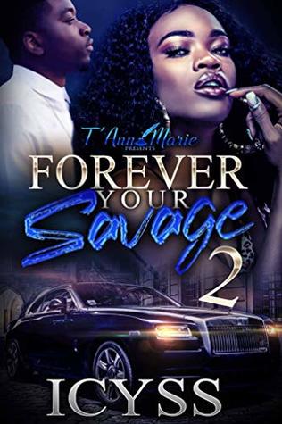 Forever Your Savage 2 by Icyss | Goodreads
