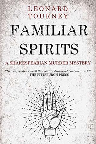 Familiar Spirits (Joan & Matthew Stock #3) by Leonard Tourney | Goodreads