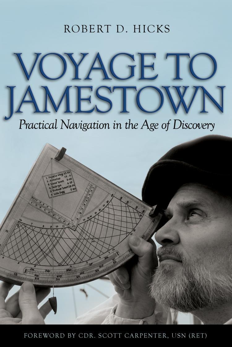 Voyage to Jamestown: Practical Navigation in the Age of Discovery by ...