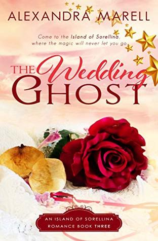 The Wedding Ghost by Alexandra Marell | Goodreads
