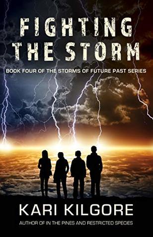 Fighting the Storm by Kari Kilgore | Goodreads