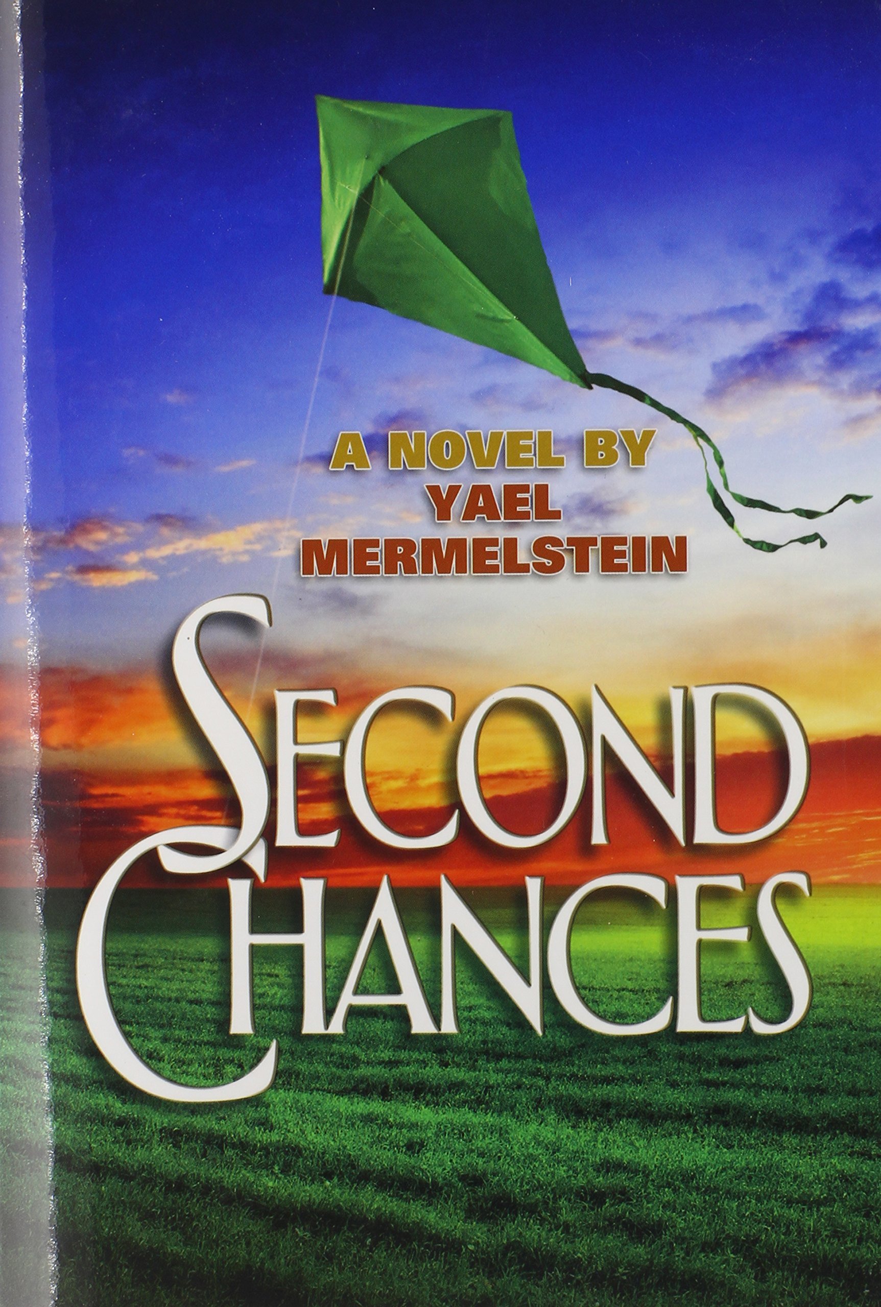 Second Chances by Yael Mermelstein | Goodreads