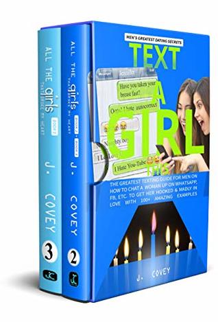 TEXT A GIRL THIS: Greatest Texting Guide for Men on How to Chat a Woman ...