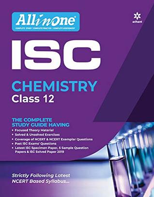 All In One ISC Chemistry Class 12 2019-20 by Arihant Experts | Goodreads