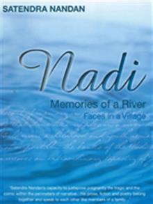 Nadi: Faces in a Village: Memories of a River by Satendra Nandan ...