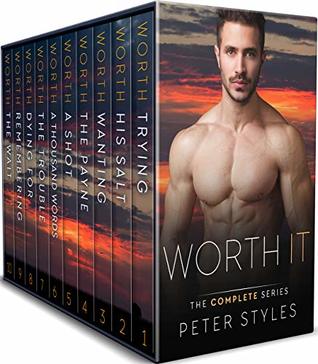 Worth It: The Complete Series by Peter Styles | Goodreads