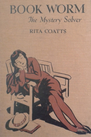 Book Worm: The Mystery Solver by Rita Coatts | Goodreads