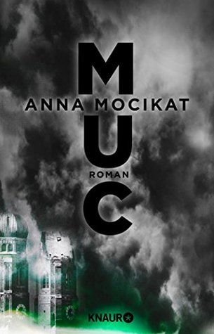 MUC by Anna Mocikat | Goodreads
