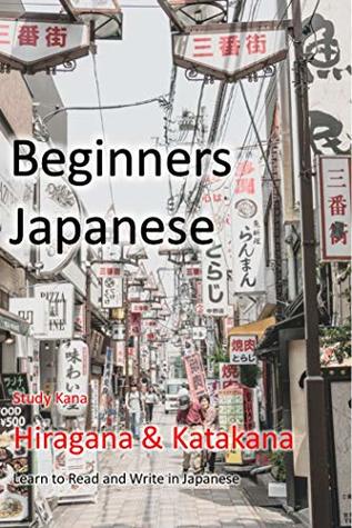 Beginners Japanese - Study Kana Hiragana & Katakana: Learn to Read and ...
