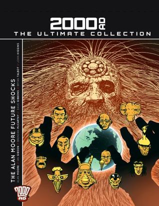 The Alan Moore Future Shocks. (2000 AD The Ultimate Collection, #44 ...