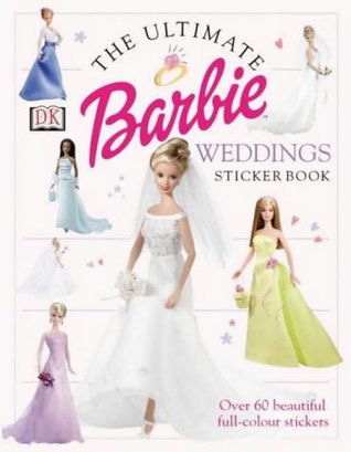 Barbie (TM): Ultimate Weddings Sticker Book by Catherine Saunders ...