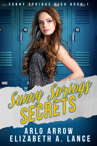 Sunny Springs Secrets (Sunny Springs High #1) by Arlo Arrow | Goodreads