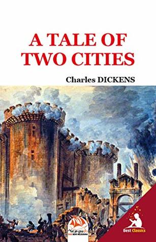 A Tale of Two Cities (Annotated & Illustrated) by Charles Dickens ...