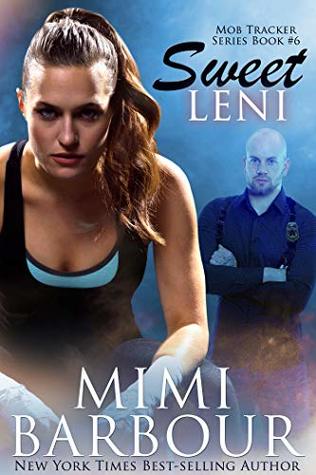 Sweet Leni (Her Sweet Revenge #6) by Mimi Barbour | Goodreads