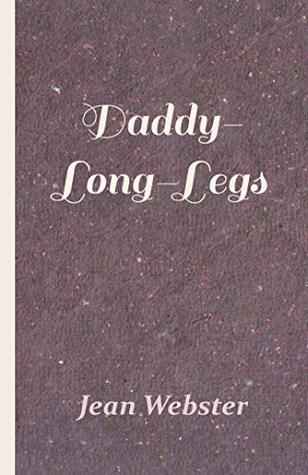 Daddy-Long-Legs by Jean Webster | Goodreads