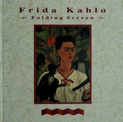 Frida Kahlo (Series : Folding Screen Books) by Frida Kahlo | Goodreads