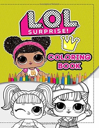 L.O.L. Surprise! Coloring Book: JUMBO Colouring Book For Kids and ...