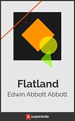 Flatland (Illustrated) by Edwin A. Abbott | Goodreads