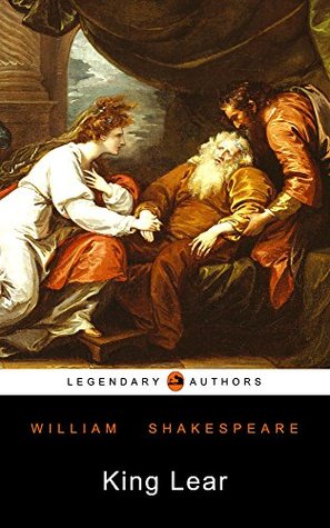 King Lear: (Illustrated) by William Shakespeare | Goodreads