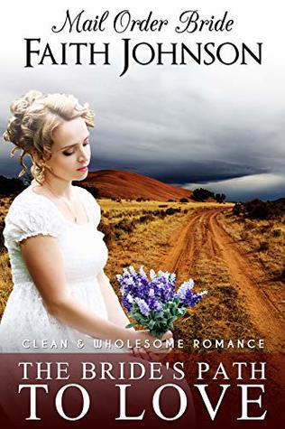 The Bride's Path to Love by Faith Johnson | Goodreads
