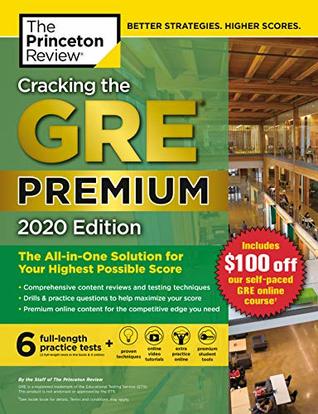 Cracking the GRE Premium Edition with 6 Practice Tests, 2020: The All ...