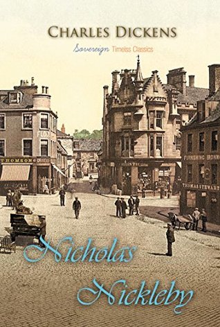 Nicholas Nickleby (Timeless Classics) by Charles Dickens | Goodreads