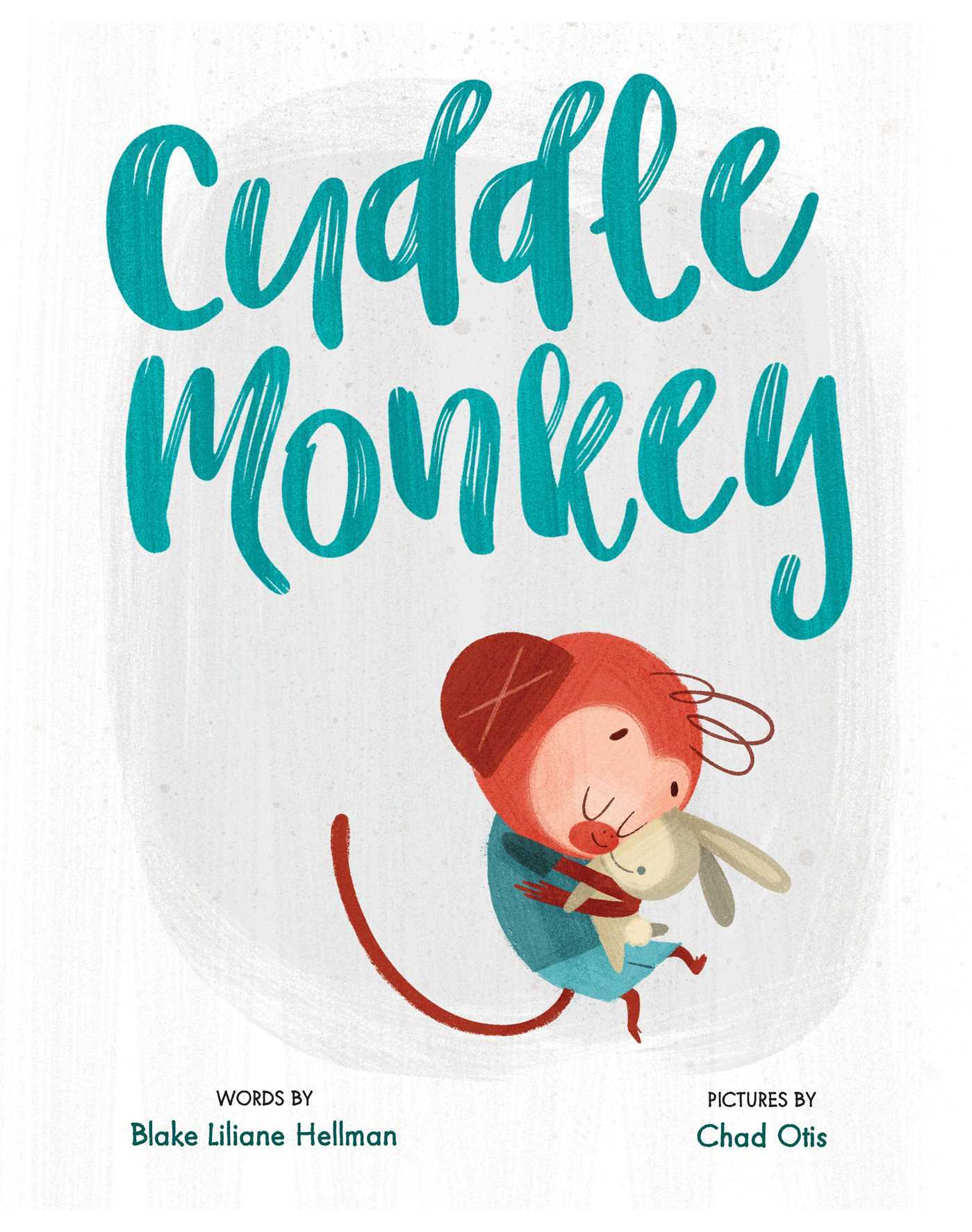 Cuddle Monkey by Blake Liliane Hellman | Goodreads