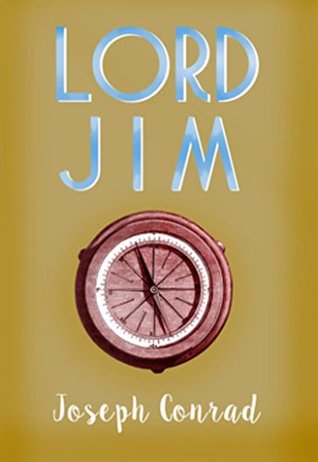 Lord Jim(Annotated) by Joseph Conrad | Goodreads