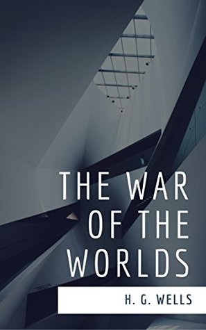 The War of the Worlds (English Version) (Annotated) by H.G. Wells ...