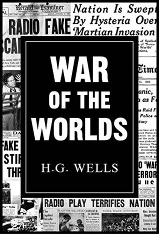 The War of the Worlds: Illustrated by H.G. Wells | Goodreads